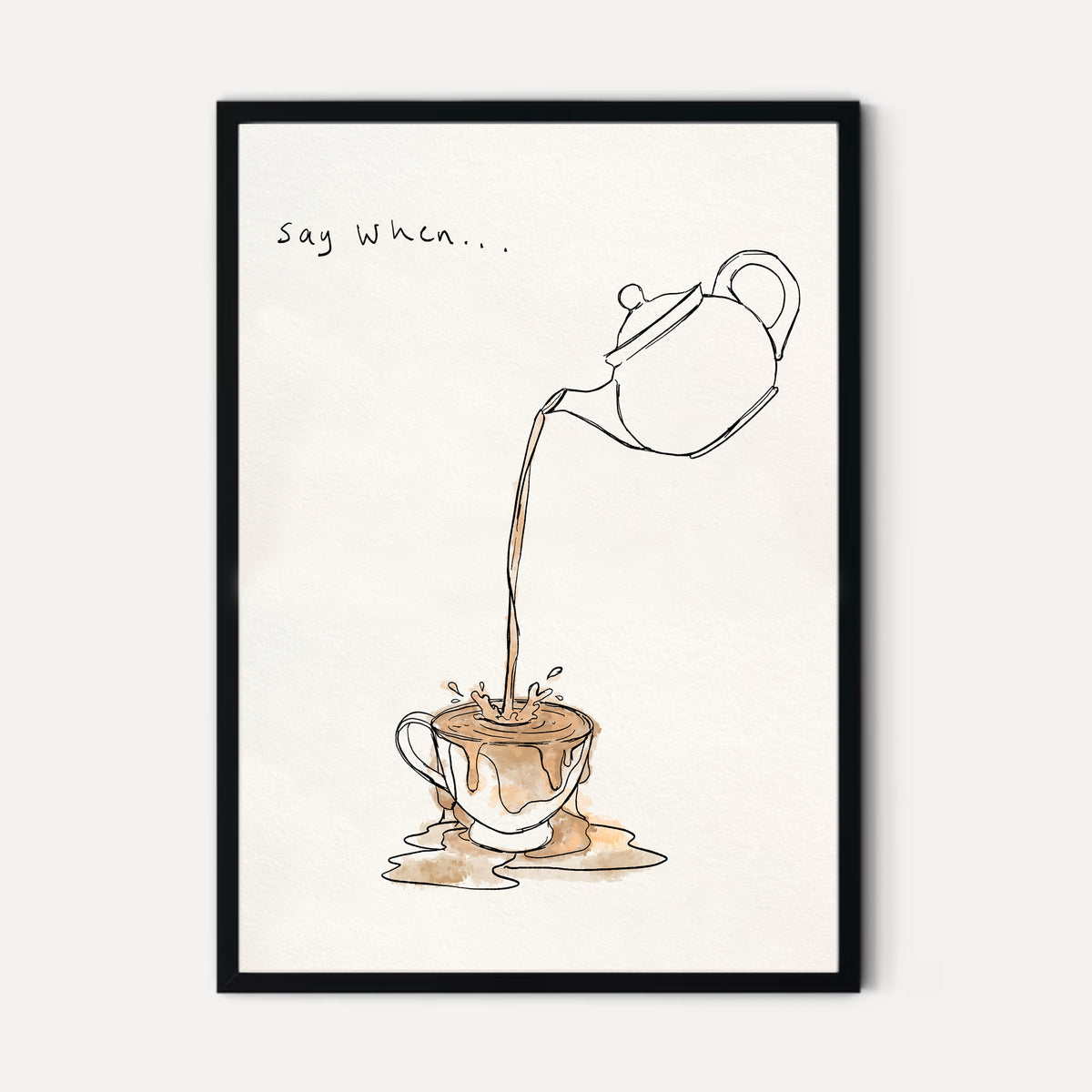 Say When, Cuppa Tea – Quite Nice London